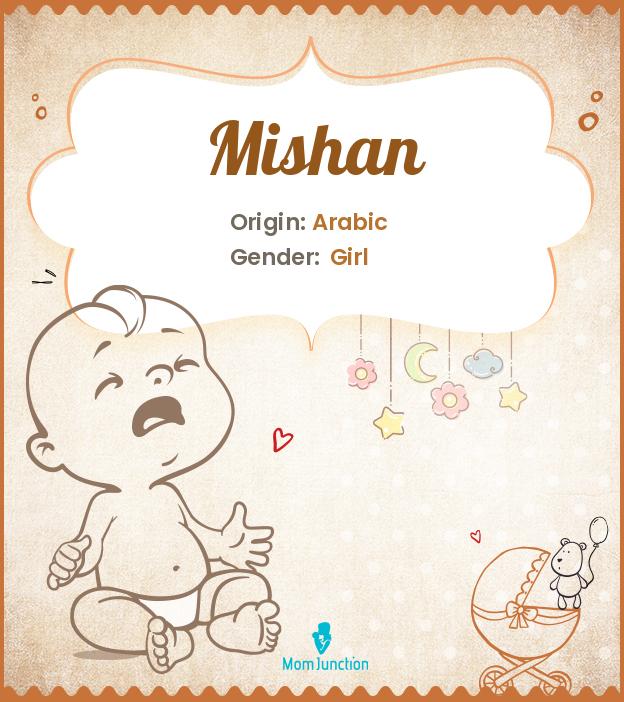 Explore Mishan: Meaning, Origin & Popularity