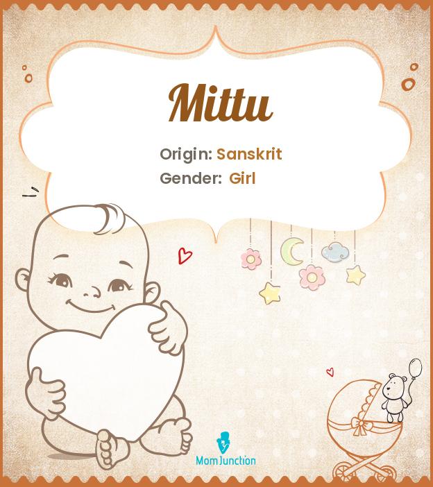 Explore Mittu: Meaning, Origin & Popularity