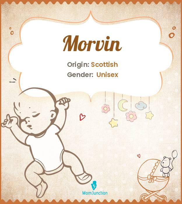 Explore Morvin: Meaning, Origin & Popularity