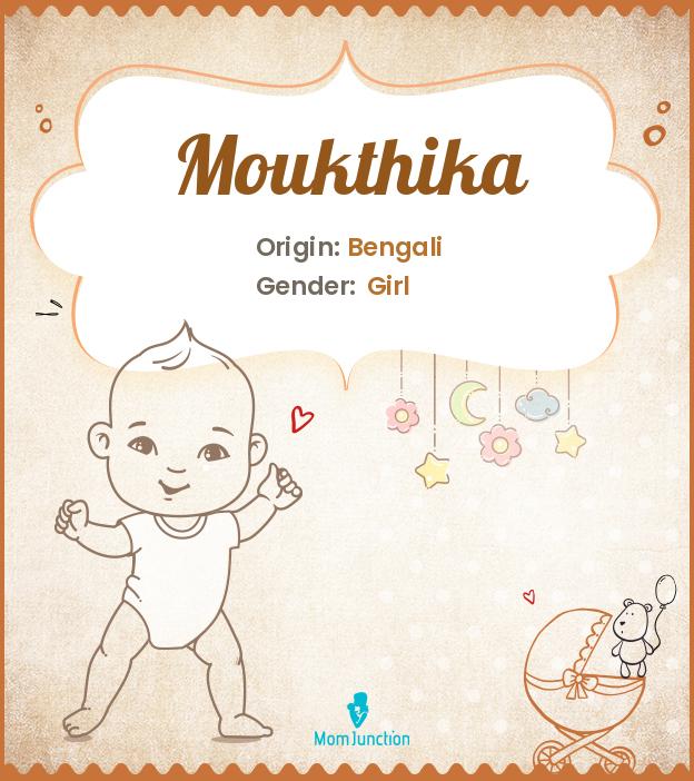 Explore Moukthika: Meaning, Origin & Popularity