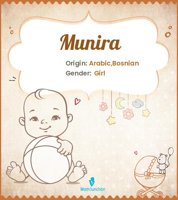 Munira Name Meaning, Origin, History, And Popularity | MomJunction