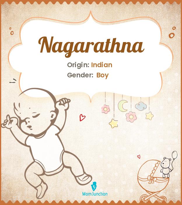 Explore Nagarathna: Meaning, Origin & Popularity