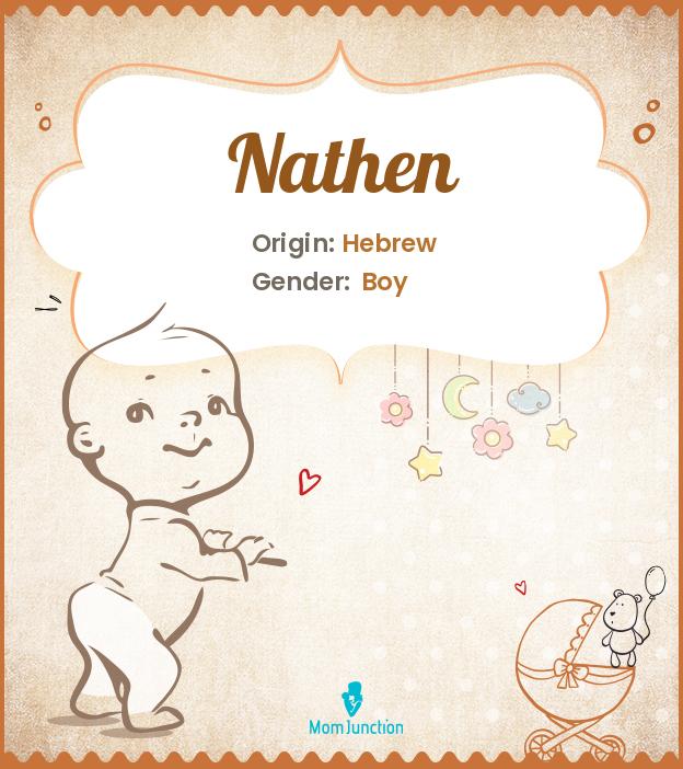 Nathen Name Meaning, Origin, History, And Popularity