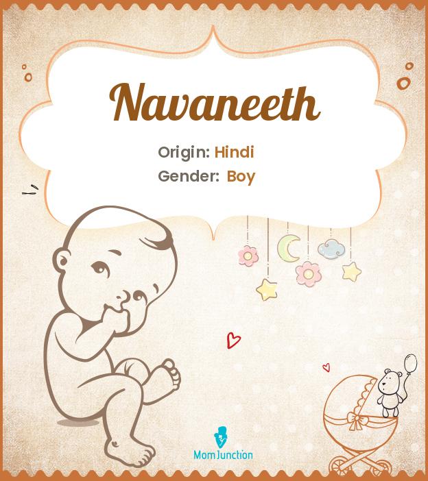 Explore Navaneeth: Meaning, Origin & Popularity