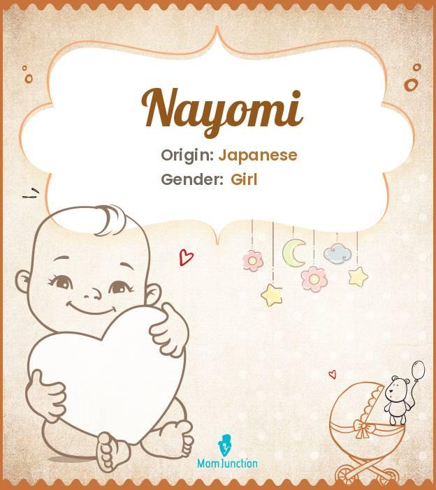 Explore Nayomi: Meaning, Origin & Popularity