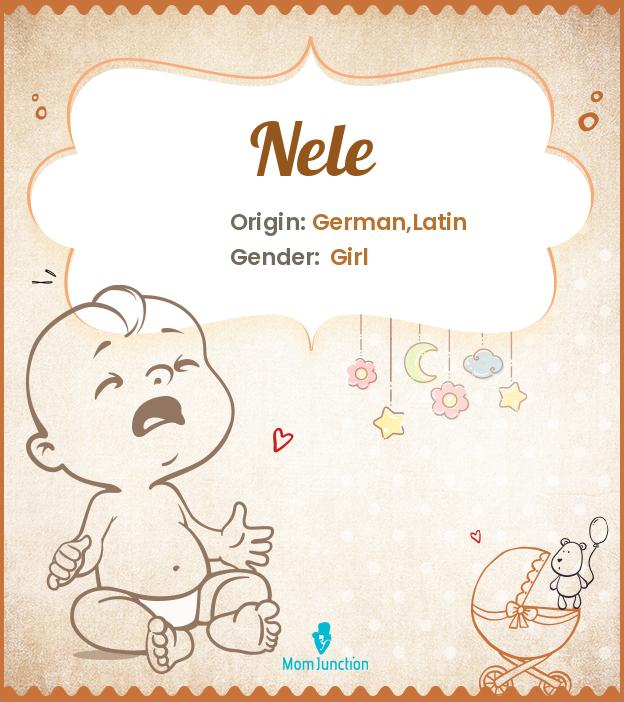 Explore Nele: Meaning, Origin & Popularity