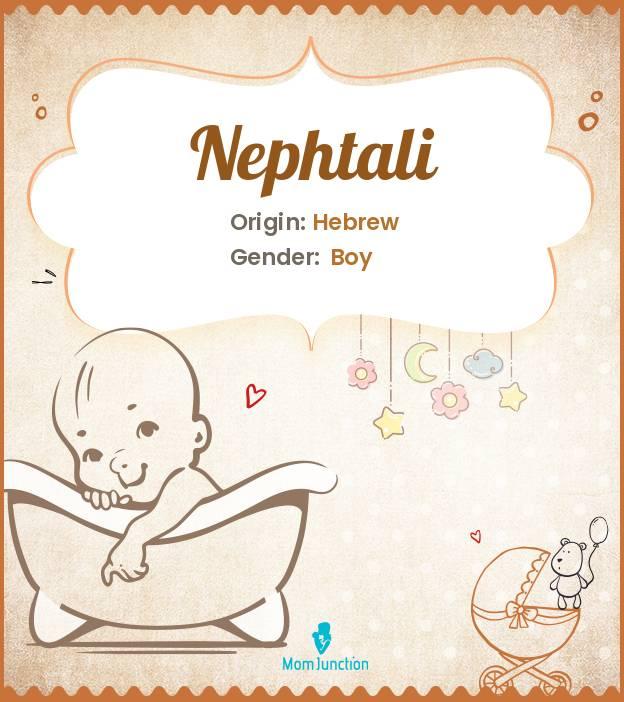 Explore Nephtali: Meaning, Origin & Popularity