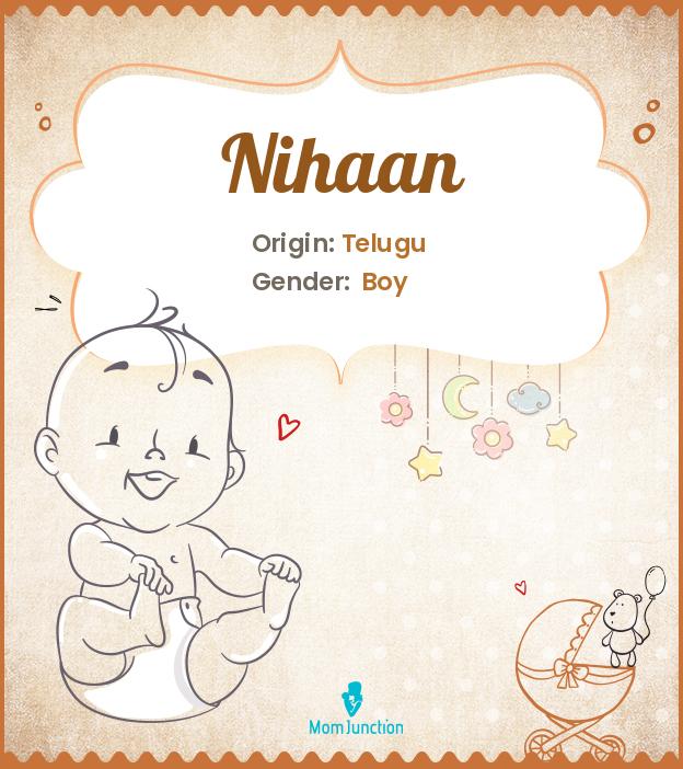 Nihaan Name Meaning, Origin, History, And Popularity