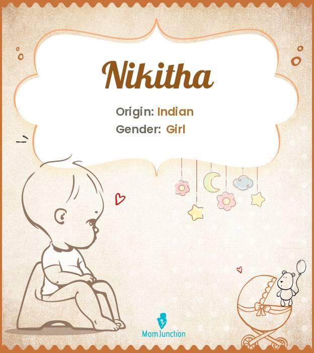 Explore Nikitha: Meaning, Origin & Popularity