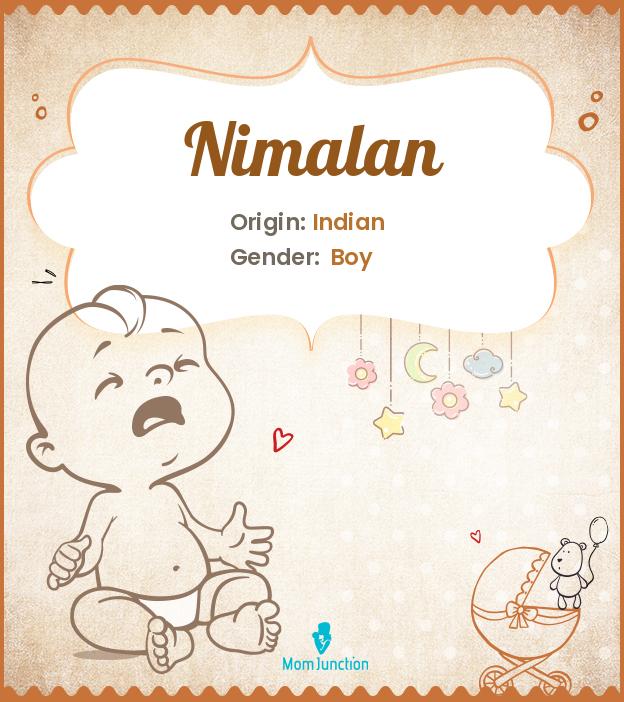 Explore Nimalan: Meaning, Origin & Popularity