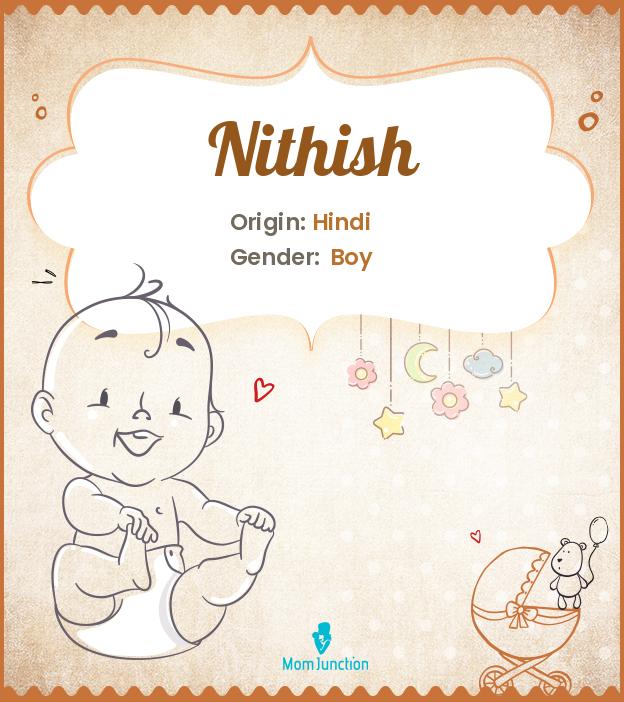 Explore Nithish: Meaning, Origin & Popularity
