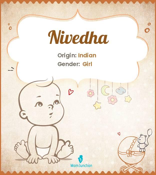 Explore Nivedha: Meaning, Origin & Popularity
