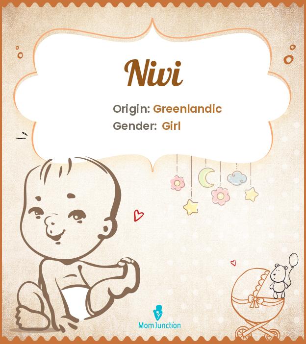 Explore Nivi: Meaning, Origin & Popularity
