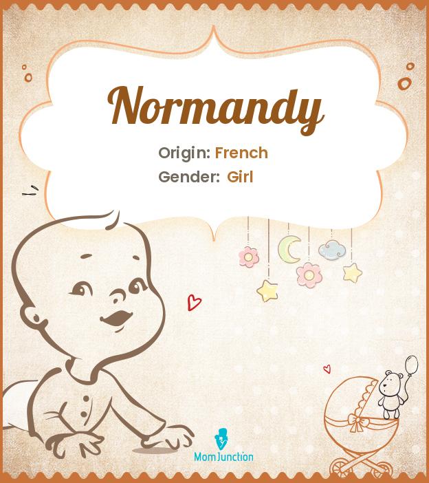Explore Normandy: Meaning, Origin & Popularity