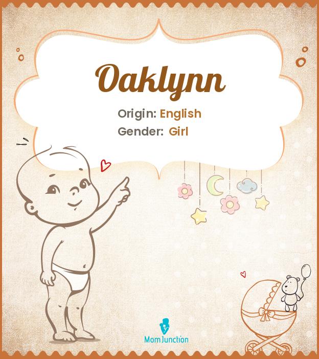Oaklynn Name Meaning, Origin, History, And Popularity
