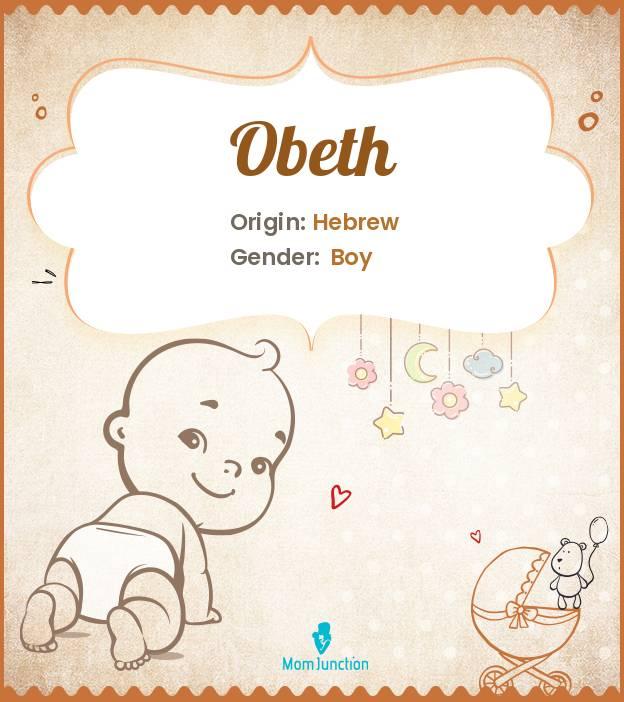 Explore Obeth: Meaning, Origin & Popularity