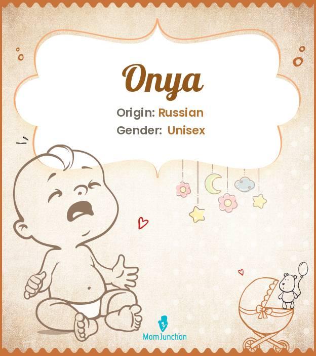 Explore Onya: Meaning, Origin & Popularity