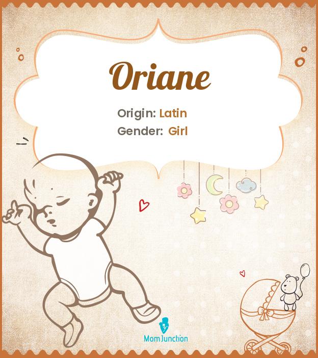 Explore Oriane: Meaning, Origin & Popularity
