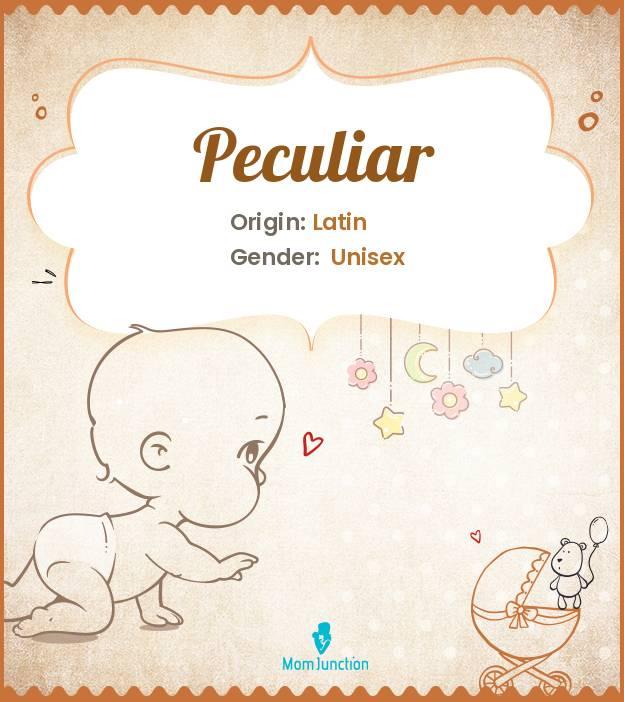 Peculiar Name Meaning Origin History And Popularity MomJunction peculiar-name-meaning-origin-history-and-popularity-momjunction