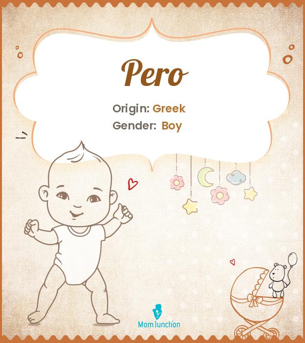 Explore Pero: Meaning, Origin & Popularity