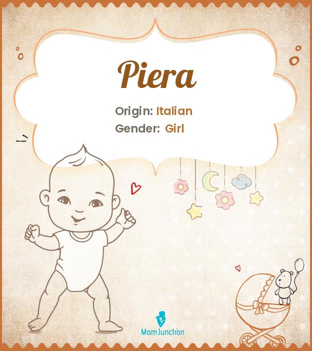 Explore Piera: Meaning, Origin & Popularity