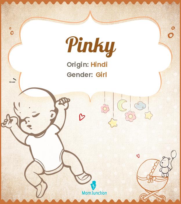 Pinky Name Meaning, Origin, History, And Popularity