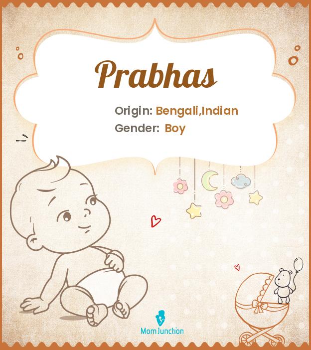 Explore Prabhas: Meaning, Origin & Popularity