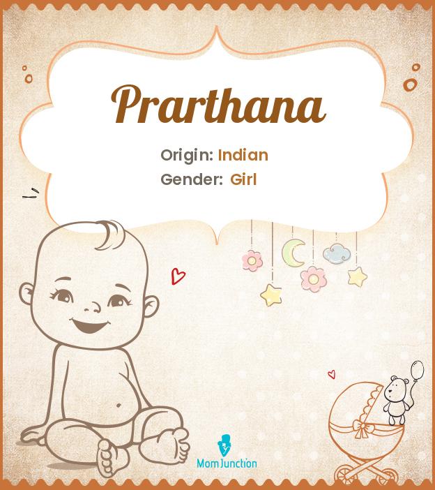 Prarthana Name Meaning, Origin, History, And Popularity