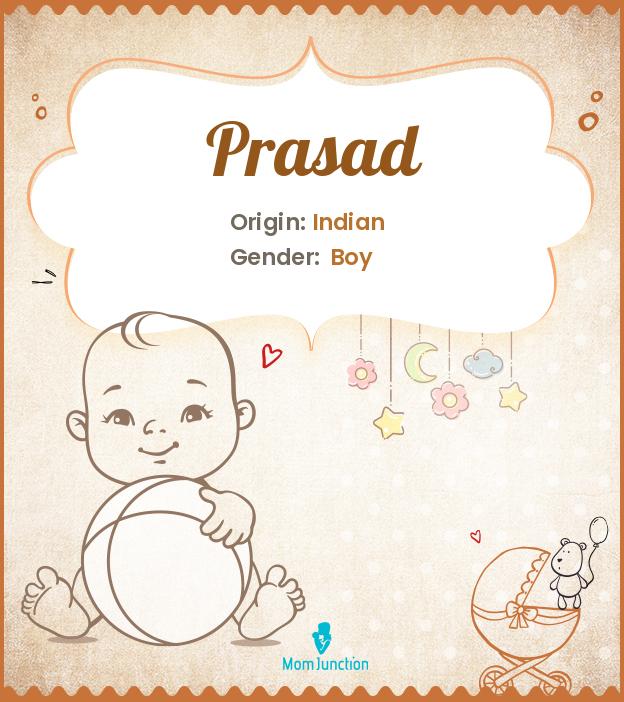 Explore Prasad: Meaning, Origin & Popularity