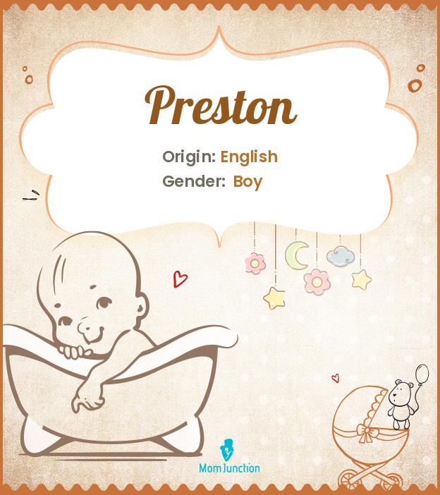 Preston Name Meaning, Origin, History, And Popularity