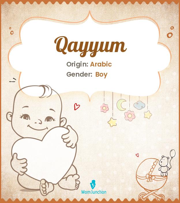 Explore Qayyum: Meaning, Origin & Popularity