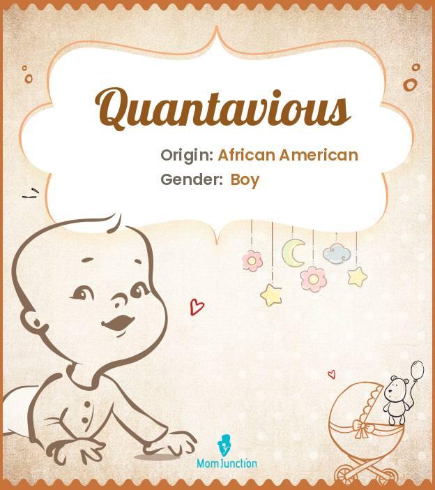 Explore Quantavious: Meaning, Origin & Popularity