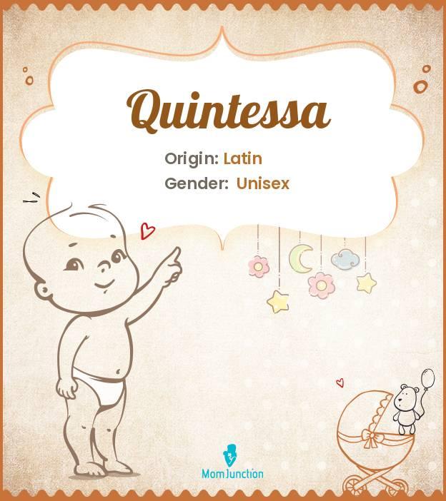 Explore Quintessa: Meaning, Origin & Popularity