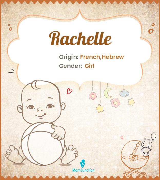 Rachelle Name Meaning, Origin, History, And Popularity
