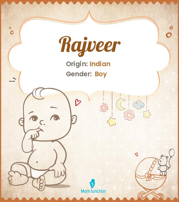 Explore Rajveer: Meaning, Origin & Popularity