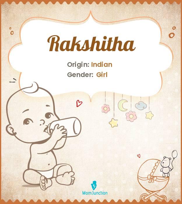Explore Rakshitha: Meaning, Origin & Popularity