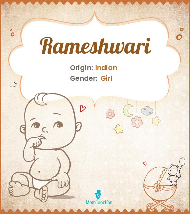 Explore Rameshwari: Meaning, Origin & Popularity