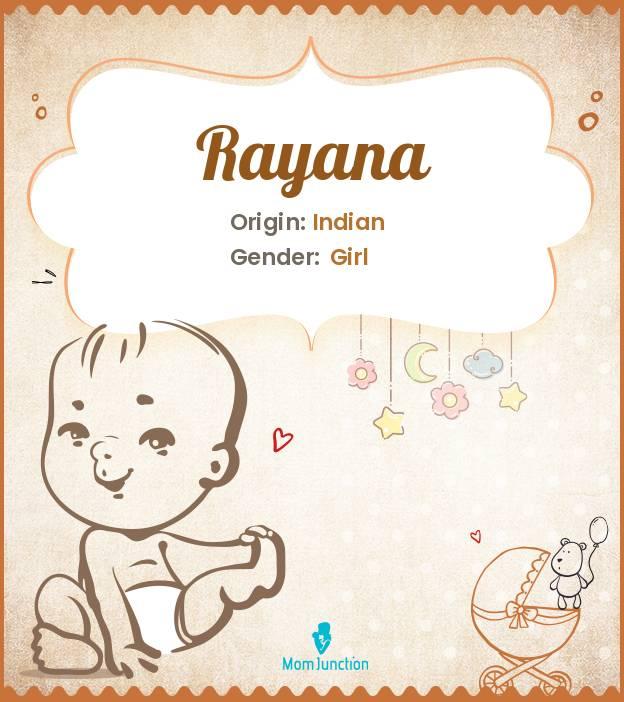 Explore Rayana: Meaning, Origin & Popularity