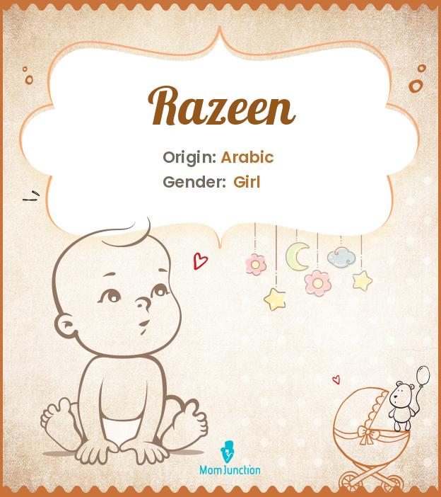 Explore Razeen: Meaning, Origin & Popularity