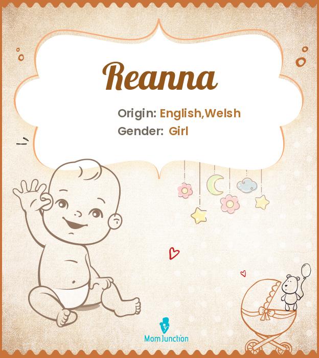 Reanna Name Meaning, Origin, History, And Popularity