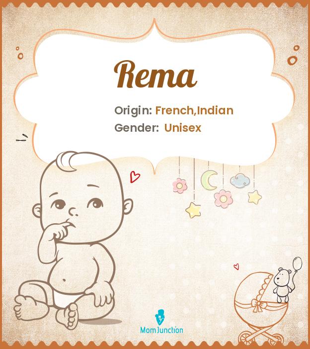 Rema Name Meaning, Origin, History, And Popularity