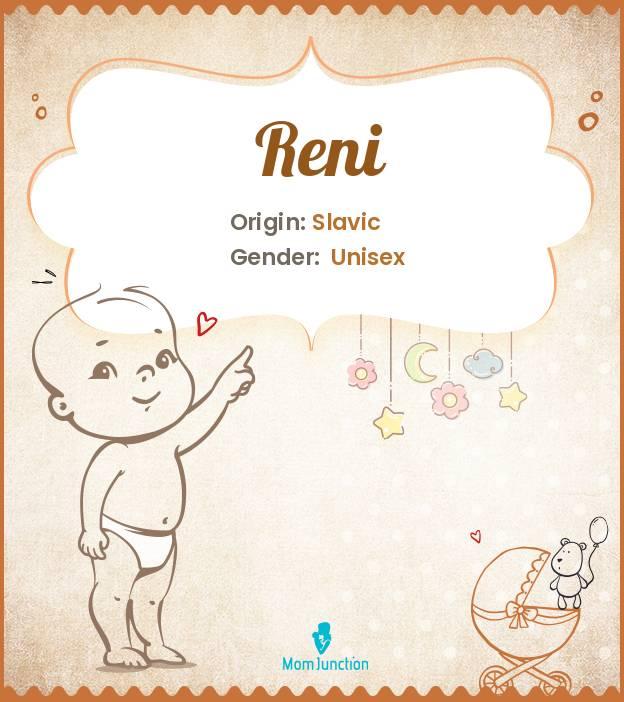 Explore Reni: Meaning, Origin & Popularity