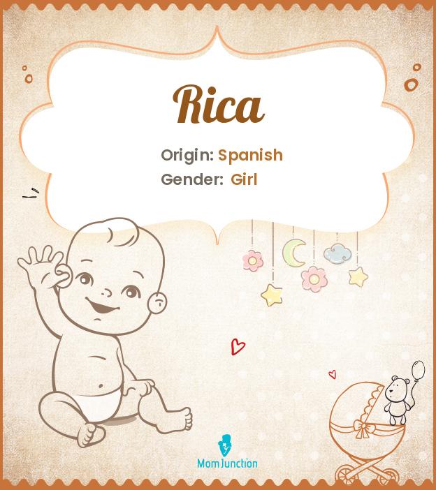 Rica Name Meaning, Origin, History, And Popularity