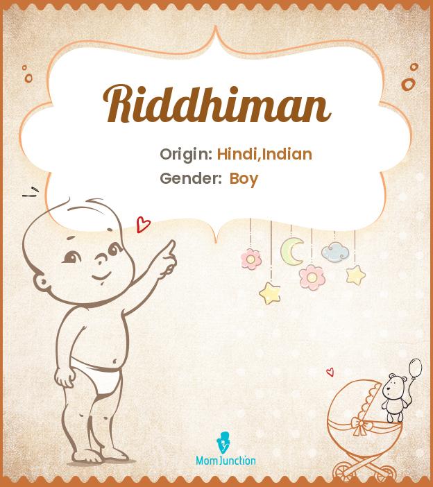 Explore Riddhiman: Meaning, Origin & Popularity