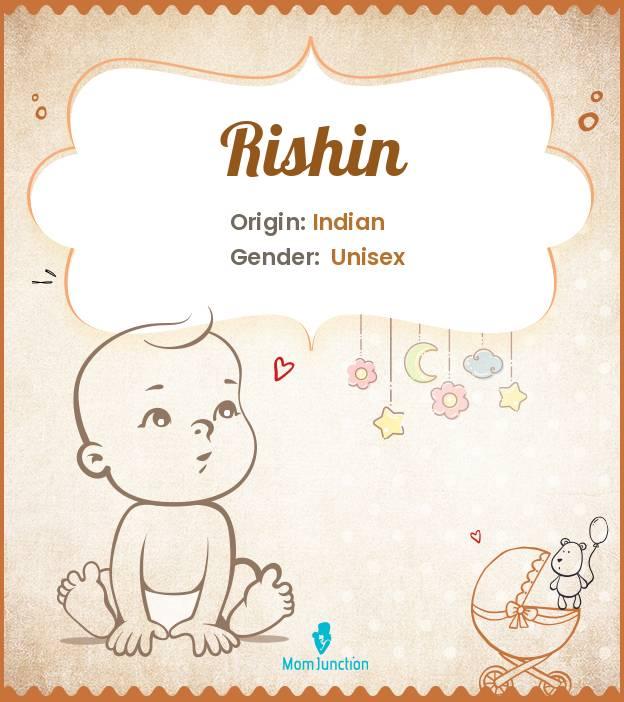 Explore Rishin: Meaning, Origin & Popularity