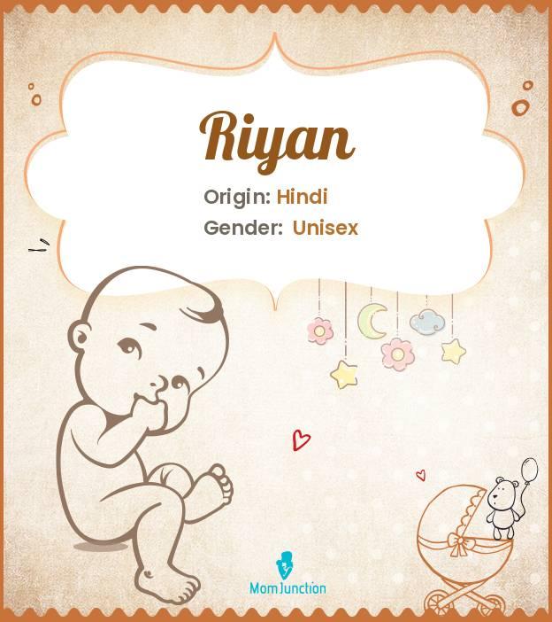 Explore Riyan: Meaning, Origin & Popularity