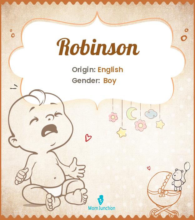 Explore Robinson: Meaning, Origin & Popularity