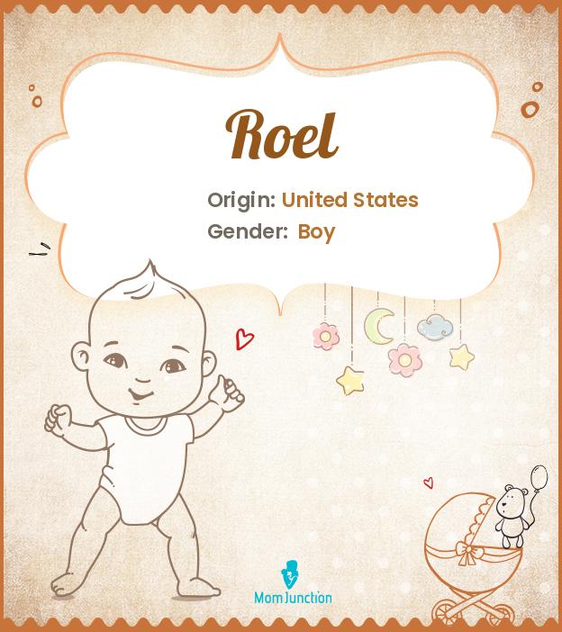 Explore Roel: Meaning, Origin & Popularity