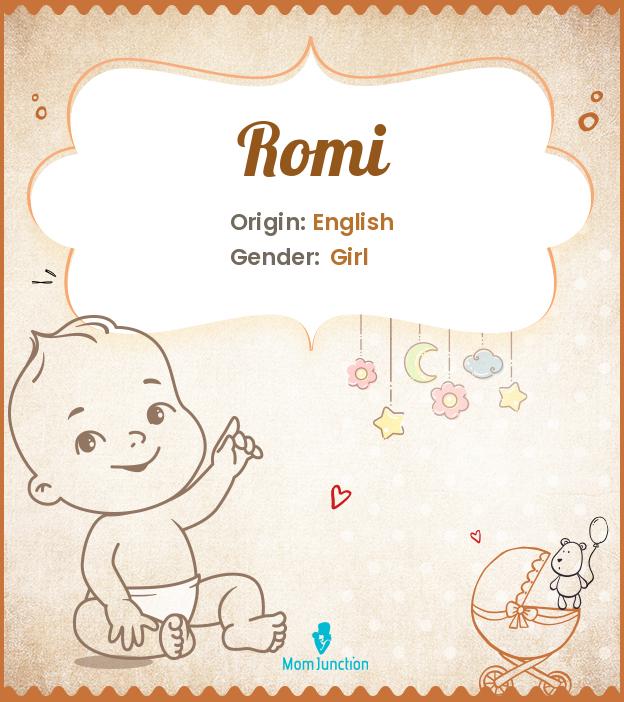 Romi Name Meaning, Origin, History, And Popularity
