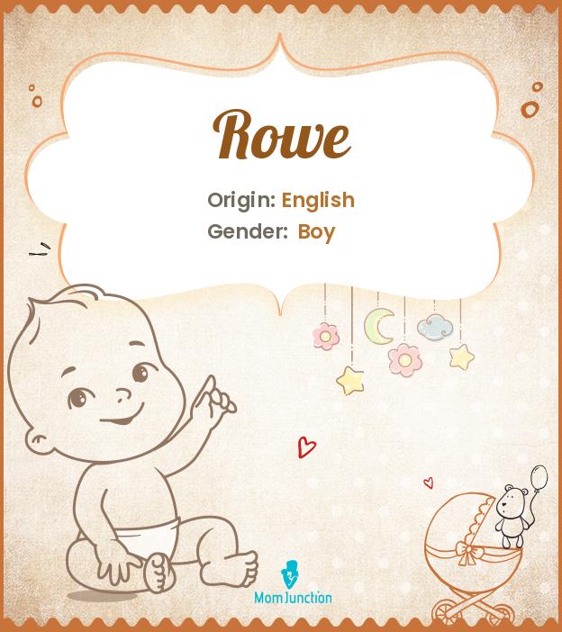 Explore Rowe: Meaning, Origin & Popularity
